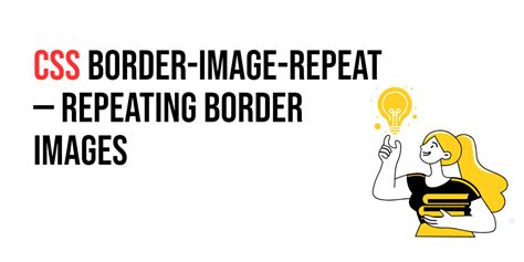 Css Border Image Repeat Repeating Border Images
