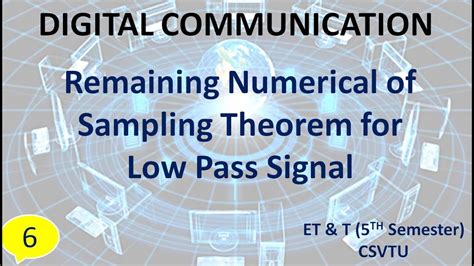 Lecture No 6 Remaining Numerical Of Sampling Theorem For Low Pass
