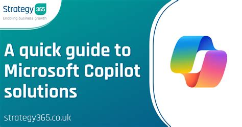 A Quick Guide To Microsoft Copilot Solutions Strategy 365 Limited