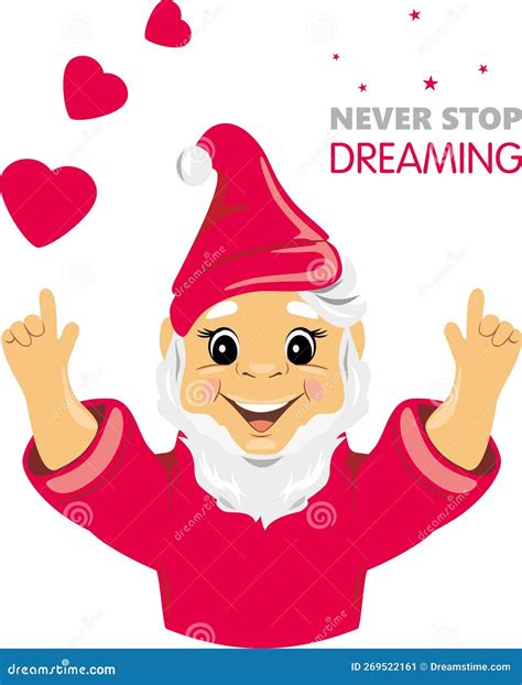 Happy Gnome Never Stop Dreaming Stock Vector Illustration Of