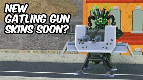 New Gatling Gun Skins Soon Tds Youtube