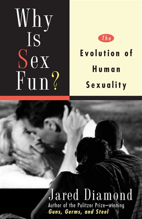 Amazon Com Why Is Sex Fun The Evolution Of Human Sexuality Science Masters EBook Diamond