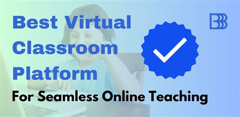 The Best Virtual Classroom Platform For Online Teaching