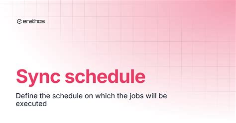 Sync Schedule Erathos Documentation