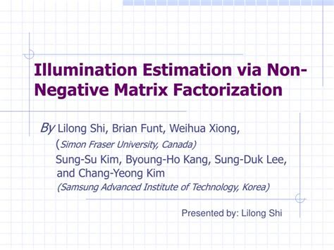 Ppt Illumination Estimation Via Non Negative Matrix Factorization Powerpoint Presentation Id