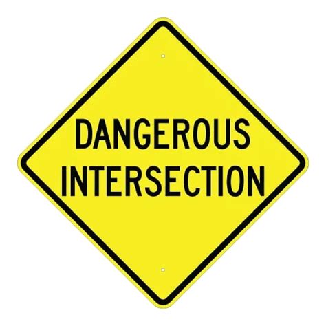 Dangerous Intersection Sign MUTCD Compliant The Sign Store NM