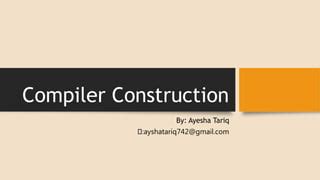 Compiler Constuction Lec Features Of Compiler And Types Of Compiler Pptx