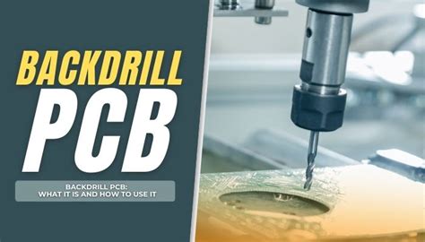 PCB 背钻它是什么以及如何有效使用它