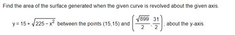 solved find the area of the surface generated when the given