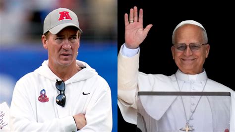 Peyton Manning Penned Letters To Pope Leo Xiv Inviting Him On The