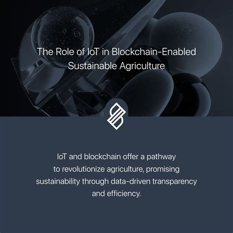 The Role Of Iot In Blockchain Enabled Sustainable Agriculture → Scenario