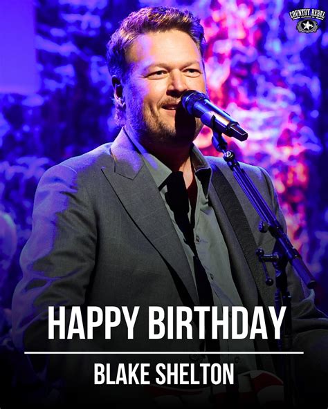 Addicted Blake Tollison Shelton Was Born On This Day In 1976 In Ada Oklahoma He Started