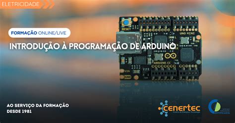 Introdução à Programação De Arduino Cenertec