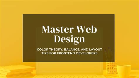 Master Web Design Color Theory Balance And Layout Tips For Frontend
