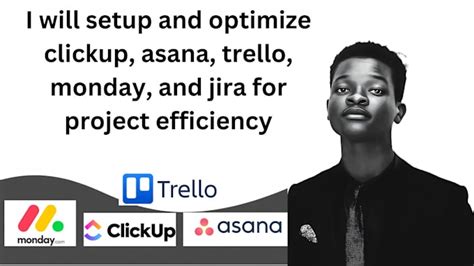 Setup And Optimize Clickup Asana Trello Monday And Jira For Efficiency By Jozeeg Fiverr