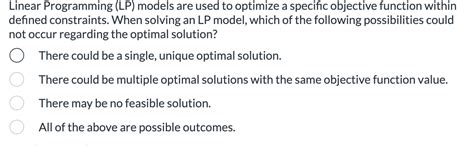 Solved Linear Programming Lp ﻿models Are Used To Optimize