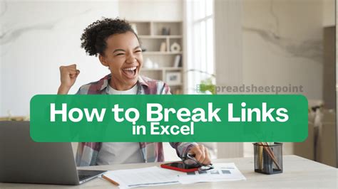 How To Break Links In Excel