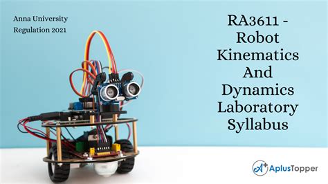 Ra3611 Robot Kinematics And Dynamics Laboratory Syllabus Regulation