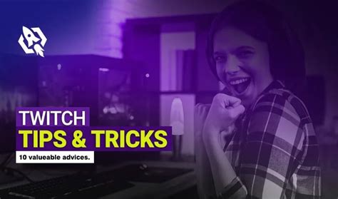 Twitch Tips And Tricks 10 Valuable Techniques