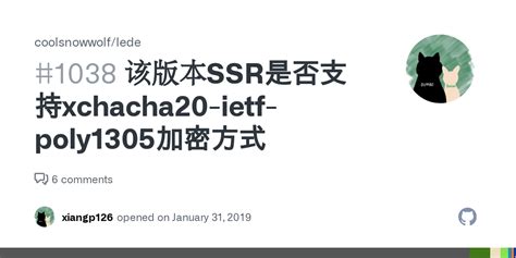 该版本ssr是否支持xchacha20 Ietf Poly1305加密方式 · Issue 1038 · Coolsnowwolf Lede · Github