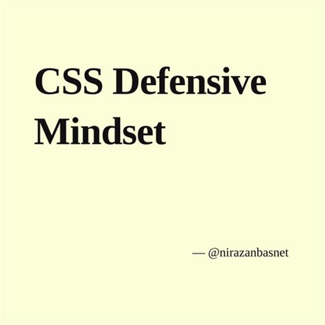 Css Defensive Mindset