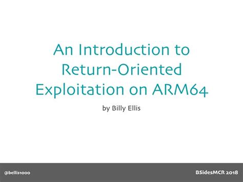 Introduction To Return Oriented Exploitation On Arm64 Billy Ellis Pdf