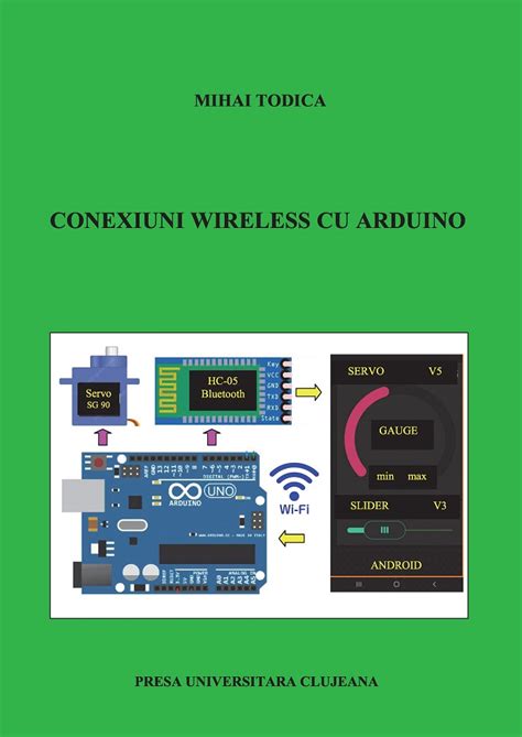 Conexiuni Wireless Cu Arduino Mihai Todica