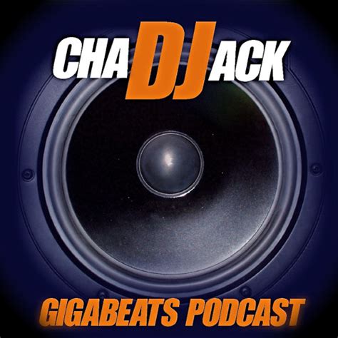 Stream Dj Chad Jack Presents Gigabeats March 2014 By Chad Jack