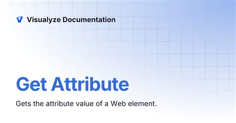 Get Attribute Visualyze Documentation Visualyze Documentation