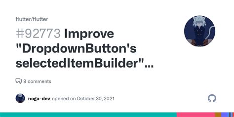 Improve Dropdownbuttons Selecteditembuilder Assertion Exception
