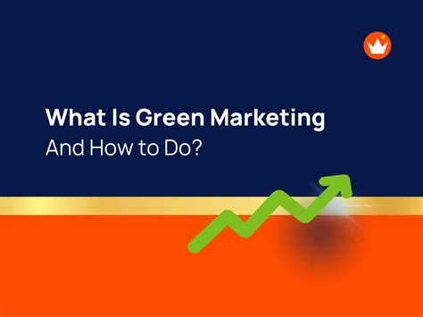 What Is Green Marketing Benefits Strategies And Examples