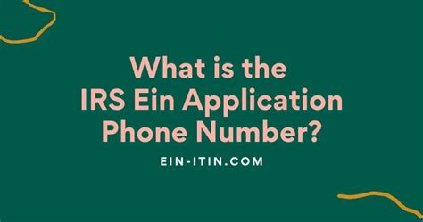 What Is The Irs Ein Application Phone Number Ein