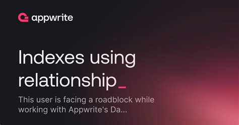 Indexes Using Relationship Threads Appwrite
