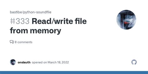 read write file from memory · issue 333 · bastibe python soundfile