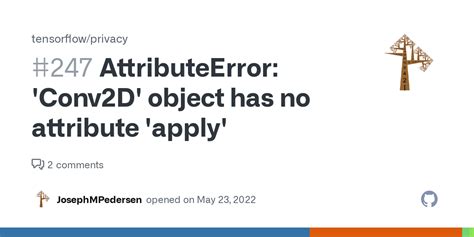 Attributeerror Conv2d Object Has No Attribute Apply · Issue 247