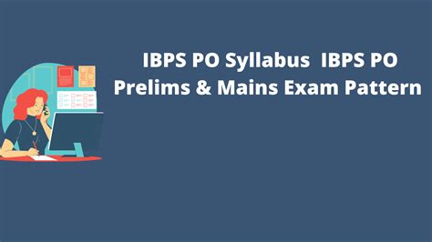 IBPS PO Syllabus IBPS PO Prelims Mains Exam Pattern TeacherNews Latest AP Telangana