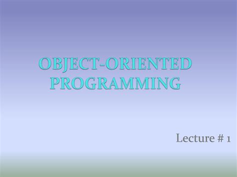 SOLUTION: Object oriented programming lecture 1 - Studypool