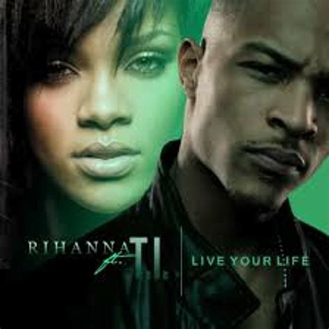 Stream Ti Rihanna Live Your Life By Ameliahannah Listen Online