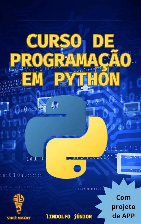 Curso De Programacao Em Python Com Projeto De APP Portuguese Edition Mazkingin
