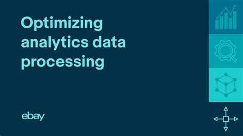 Optimizing Analytics Data Processing On Ebays New Open Source Based