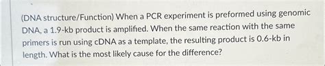 Solved DNA Structure Function When A PCR Experiment Is Chegg