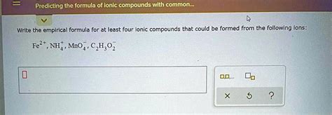Solved Predicting The Formula Of Ionic Compounds With Common Ions