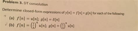 solved using dt convolution determine closed form