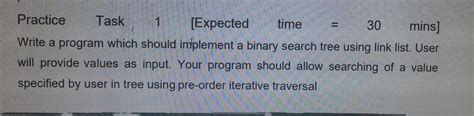 Solved Write A Program Which Should Implement A Binary
