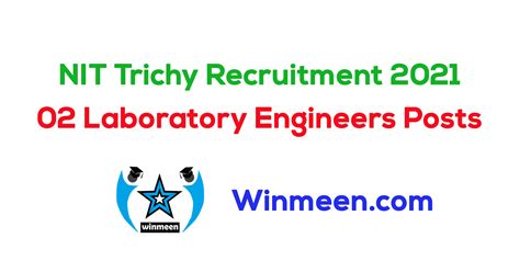 Nit Trichy Recruitment 2021 02 Laboratory Engineers Posts Winmeen