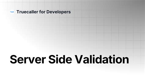 Server Side Validation Truecaller For Developers