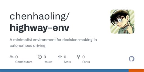 github chenhaoling highway env a minimalist environment for decision