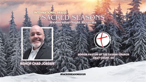 Sacred Seasons 2025 Bishop Chad Jordan Youtube