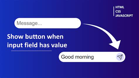 Dynamically Show A Button Based On Input Field Value Using Javascript