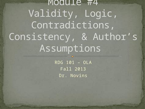 Pptx Module 4 Validity Logic Contradictions Consistency And Author